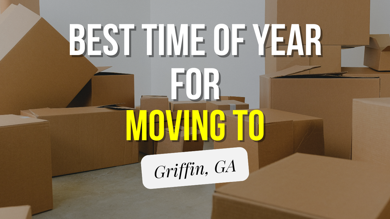 Best Time to Move to Griffin GA